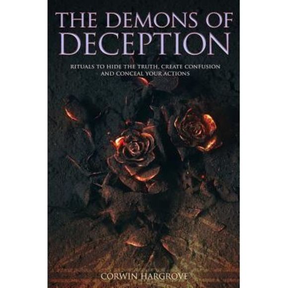 Corwin Hargrove | Other | The Demons Of Deception Rituals To Hide The ...
